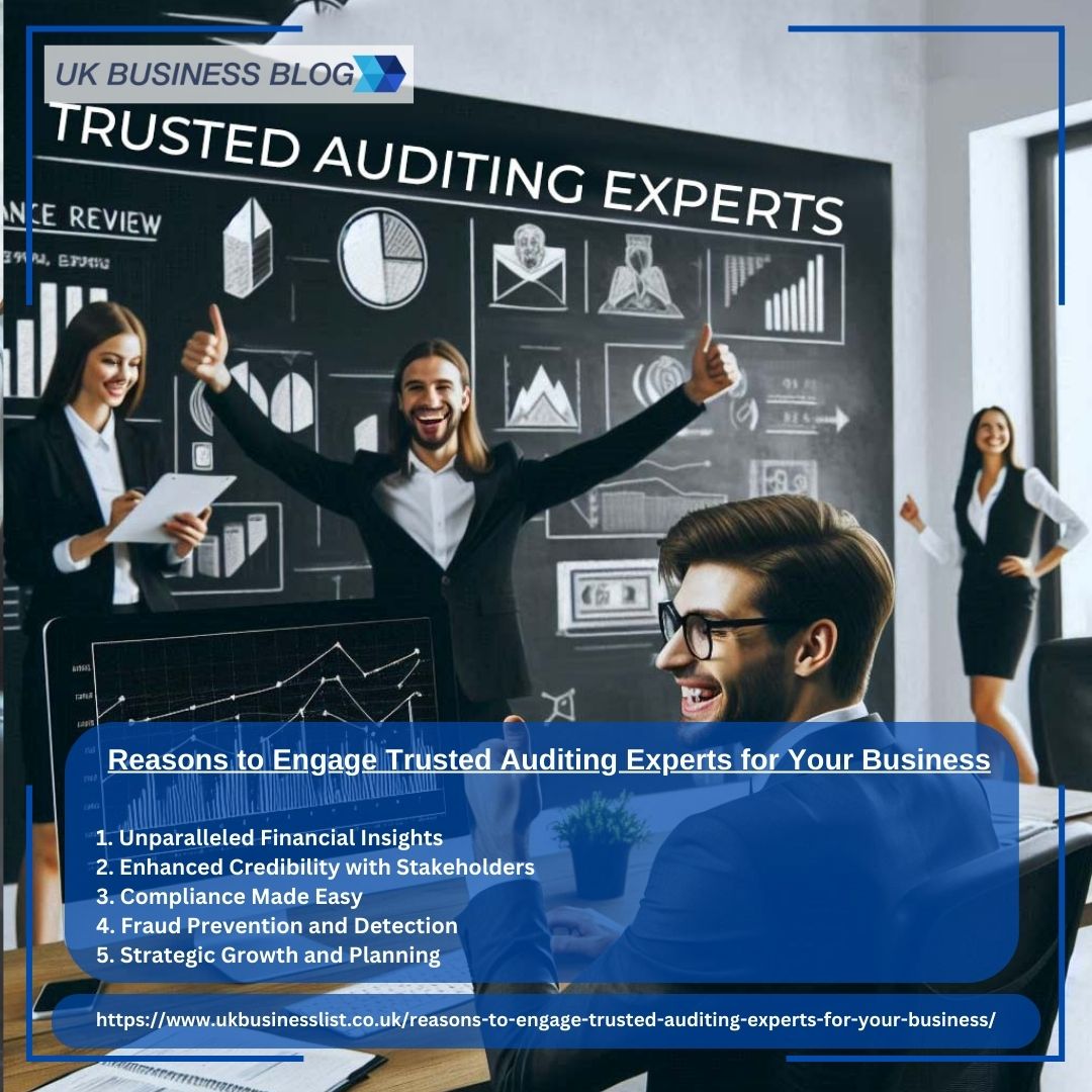 Reasons to Engage Trusted Auditing Experts for Your Business